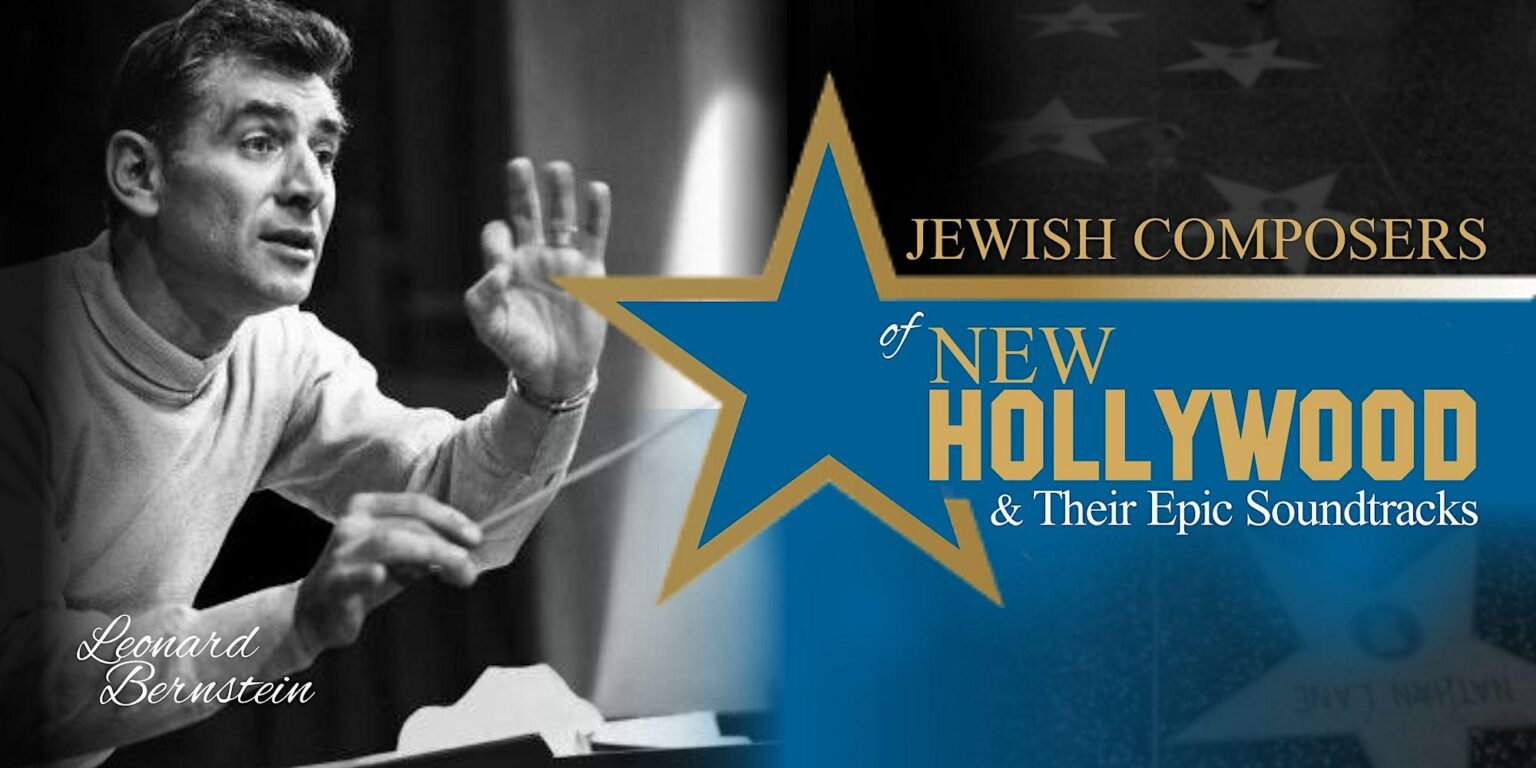 Jewish Composers of "New Hollywood" and Their Epic Soundtracks ...